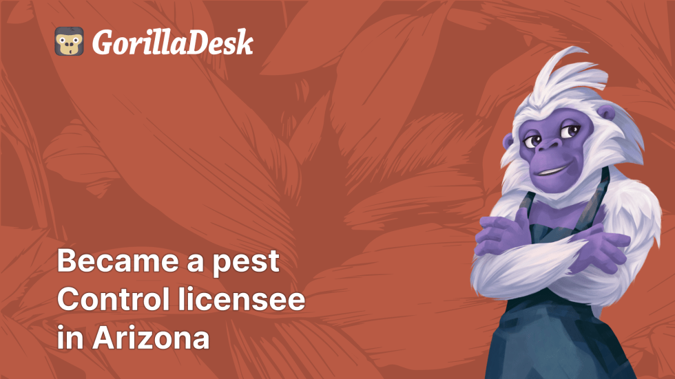 How to get a pest control license in Arizona | GorillaDesk